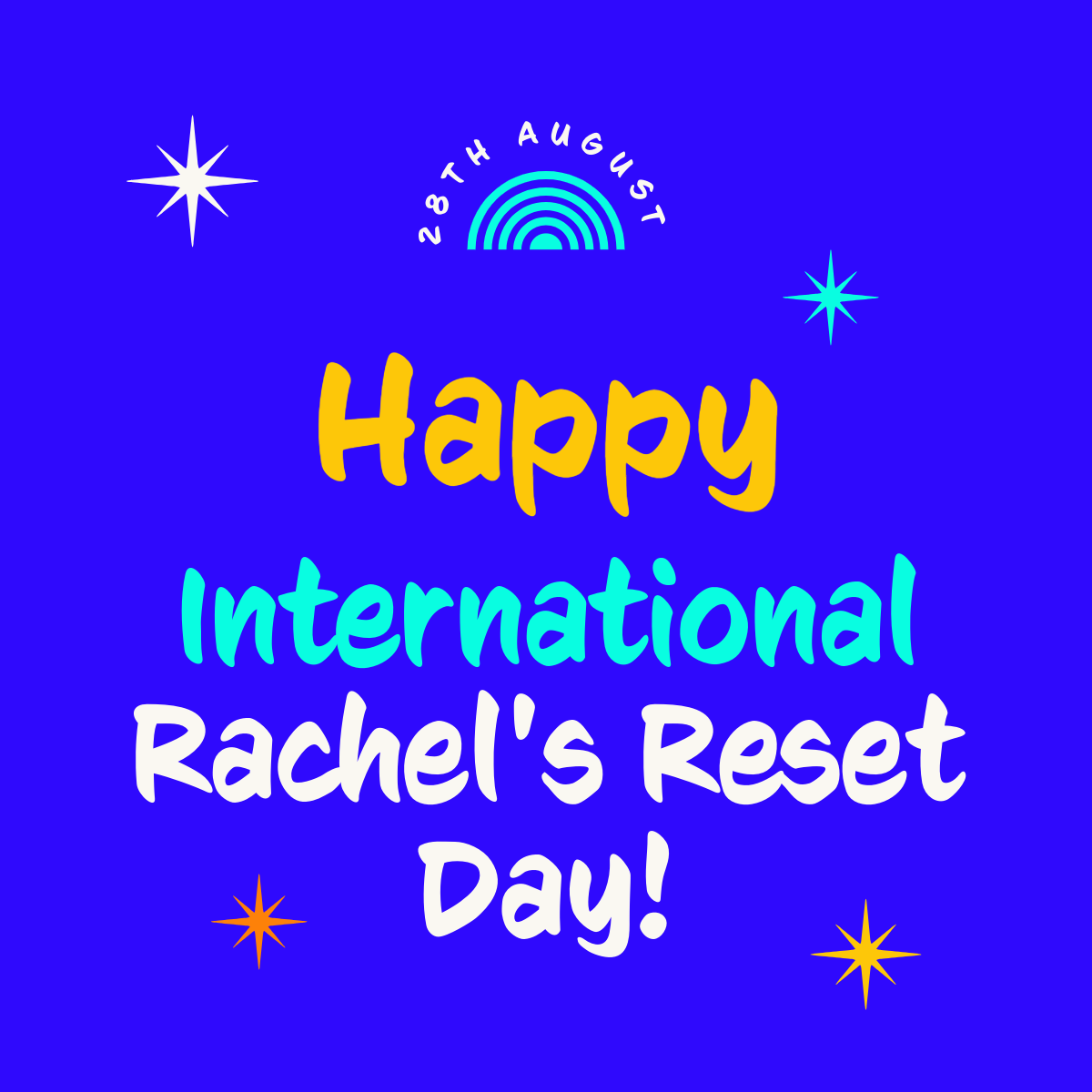 National Rachel’s Reset Day!
